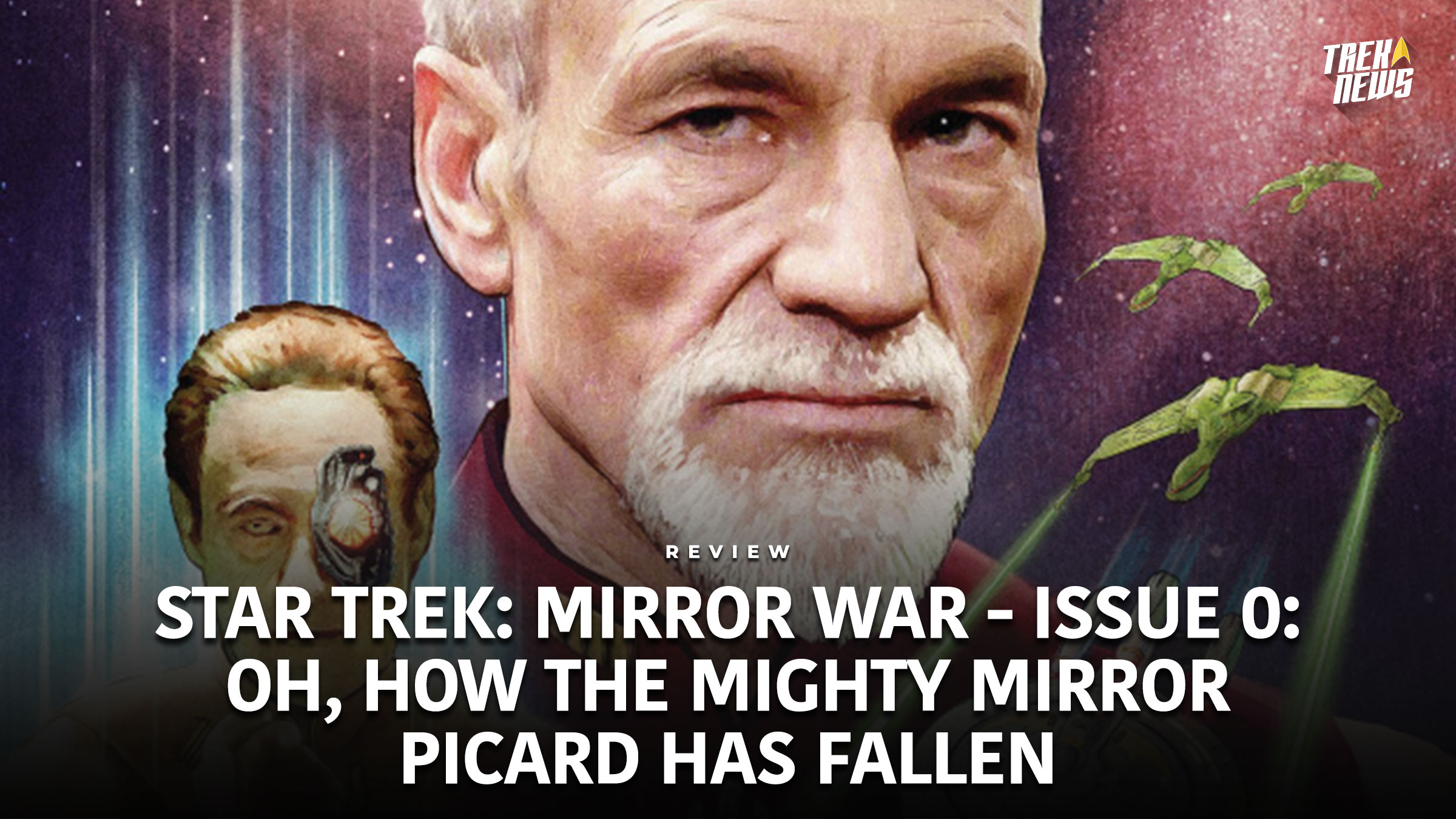 Star Trek: Mirror War #0 Review: Oh, how the mighty mirror Picard has ...